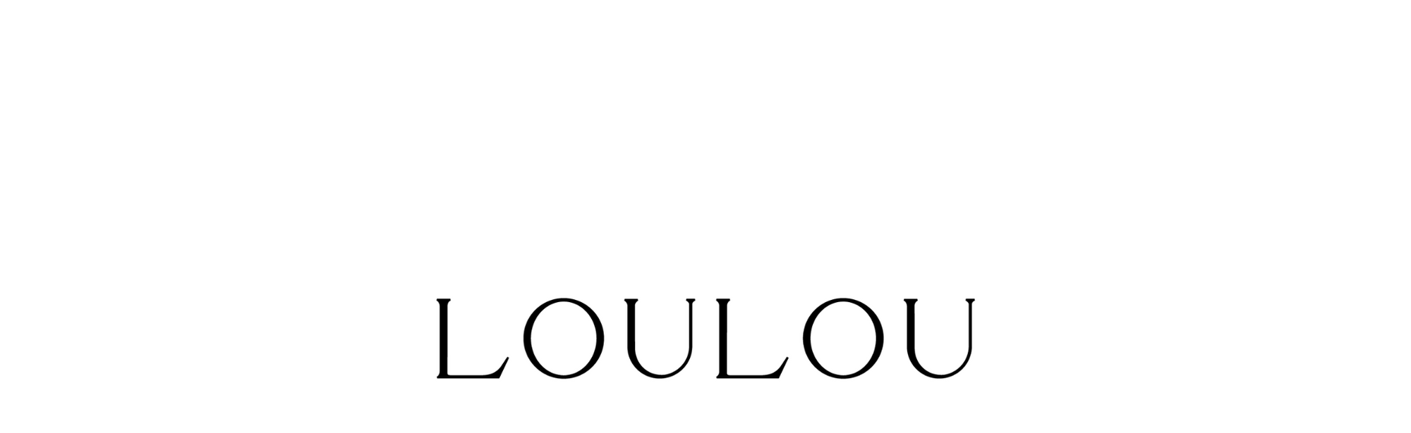 LOULOU’s Official Website